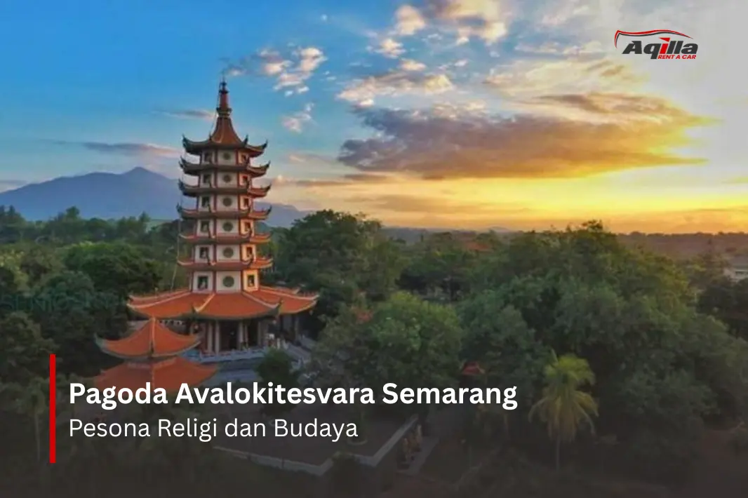 Pagoda Avalokitesvara Semarang | Wisata Ikonik di Semarang