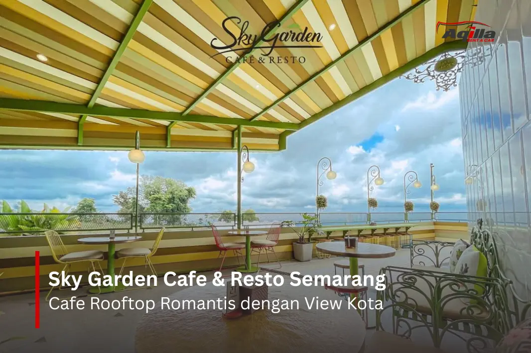 Sky Garden Cafe & Resto : Cafe Romantis di Semarang
